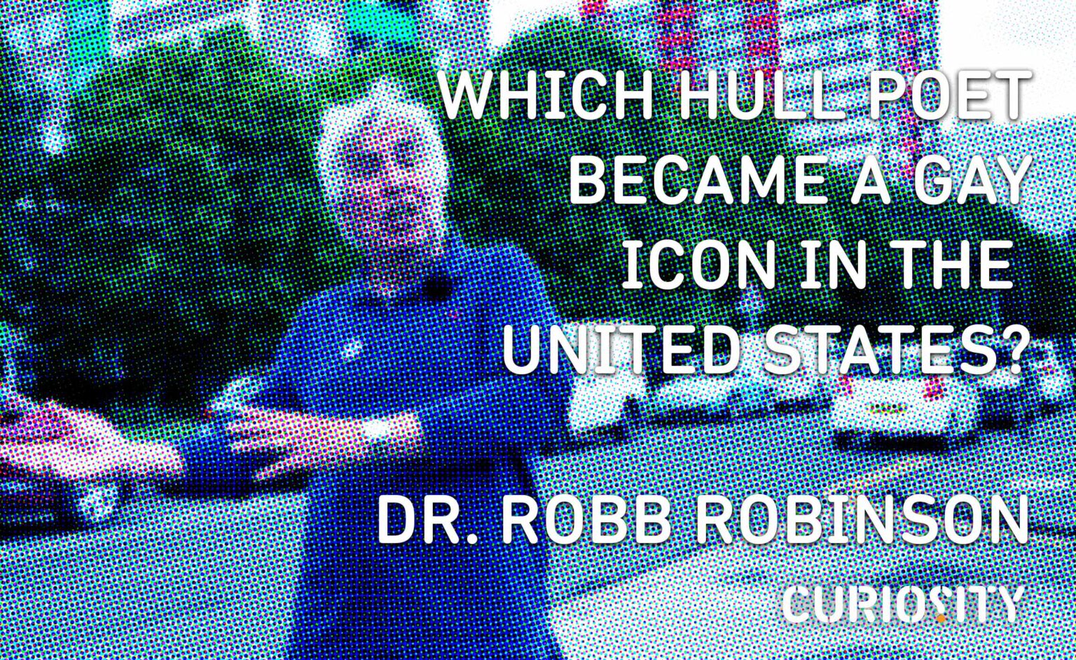 Which Hull Poet Became A Gay Icon In The United States? Dr. Robb ...