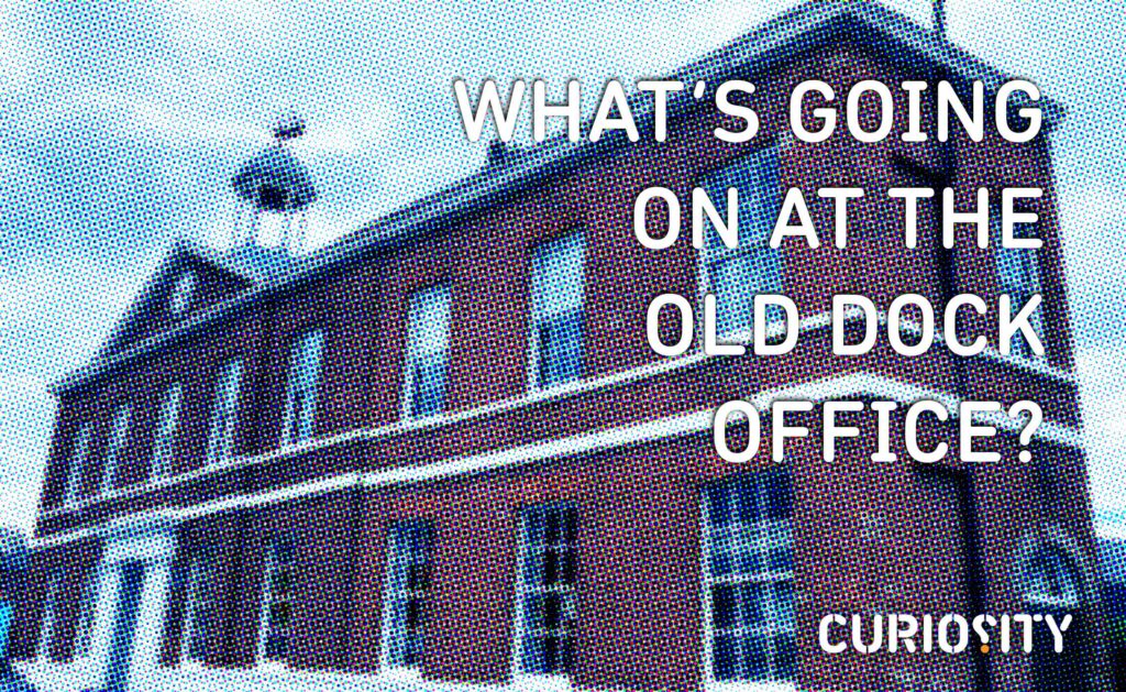 What’s Going On At The Old Dock Office? – Curiosity Hull