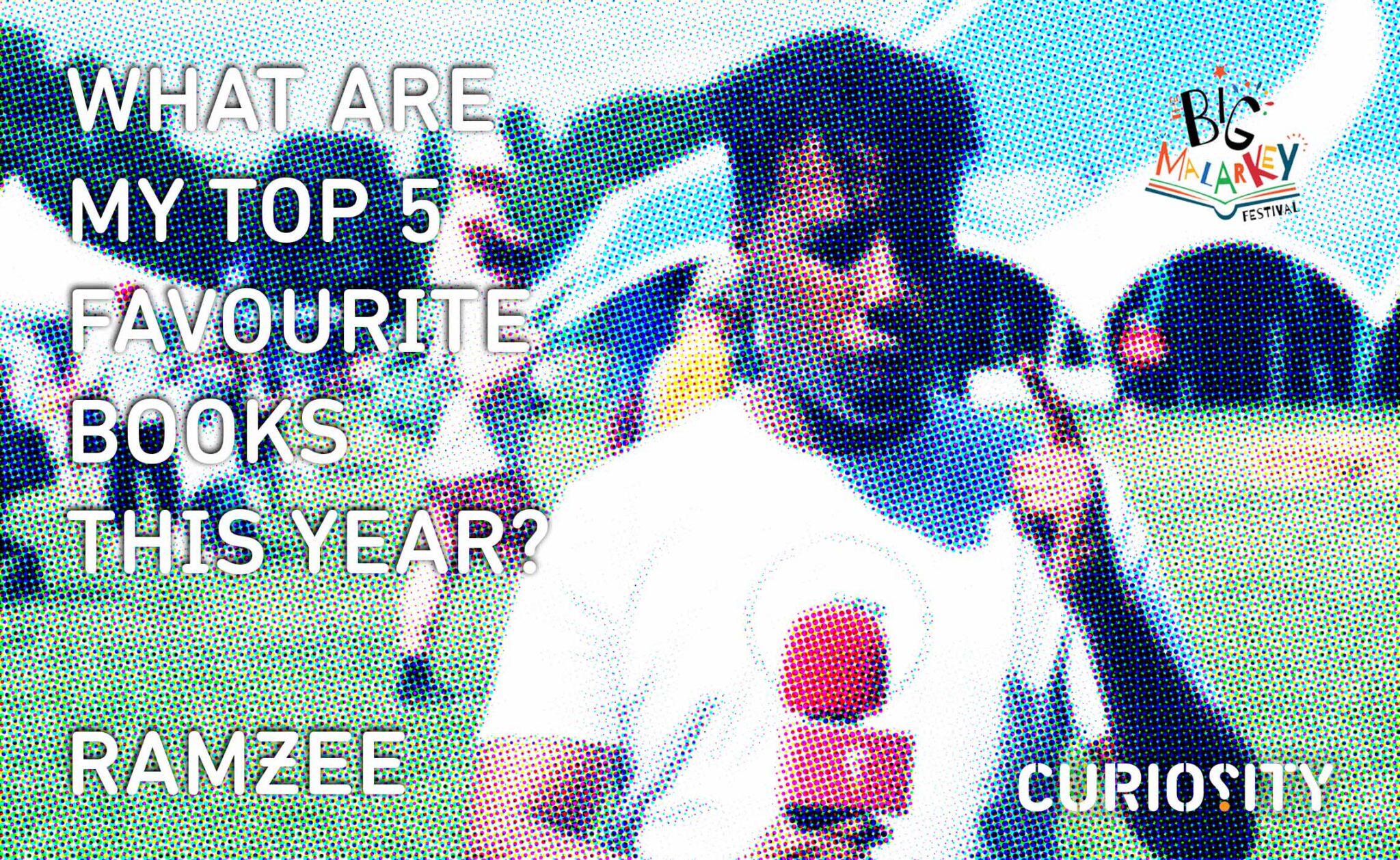 What Are My Top 5 Favourite Books This Year? Ramzee – Curiosity Hull